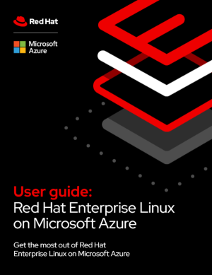User guide: Red Hat Enterprise Linux on Microsoft Azure